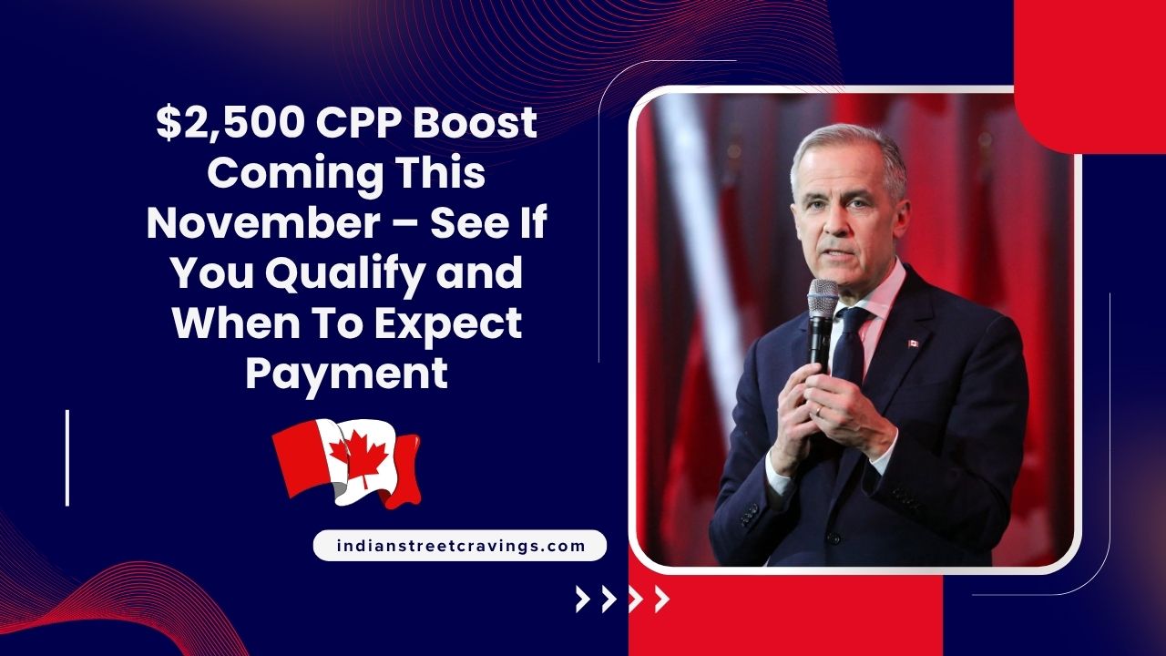 $2,500 CPP Boost Coming This November – See If You Qualify And When To ...